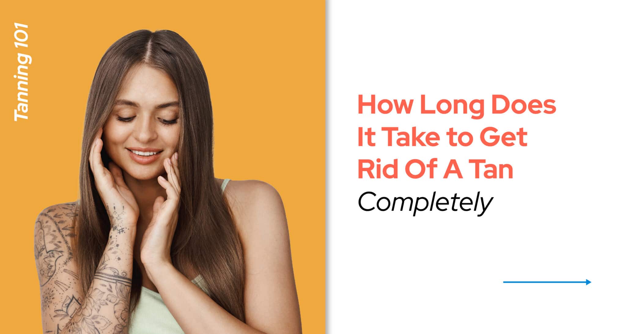 How Long Does It Take to Get Rid of a Tan Completely?
